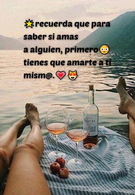 Frase #618899: ?recuerda que para saber si amas a alguien, primero? tienes que amarte a ti mism ...