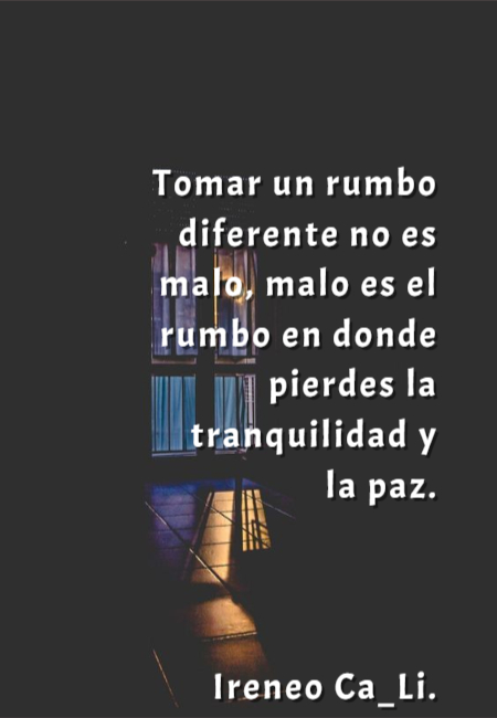 Frase #625762: Tomar un rumbo diferente no es malo, malo es el rumbo en ...