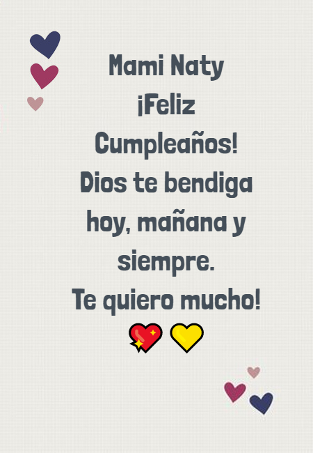 Frase #640685: Mami Naty ¡Feliz Cumpleaños! Dios te bendiga hoy, mañana ...