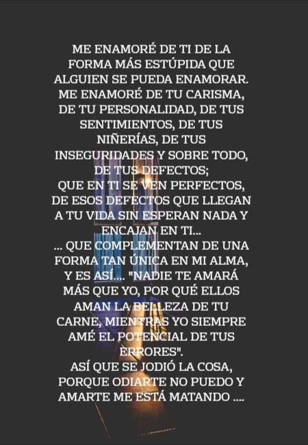 Frase #749060: ME ENAMORÉ DE TI DE LA FORMA MÁS ESTÚPIDA QUE ALGUIEN SE PUEDA ENAMORAR. ME ...