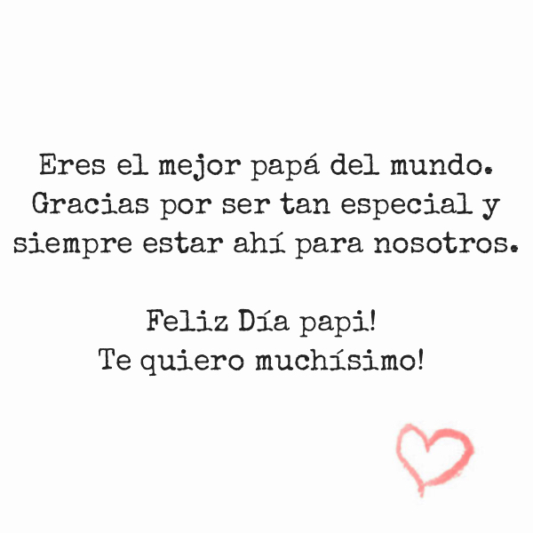 Frase #759506: Eres el mejor papá del mundo. Gracias por ser tan ...