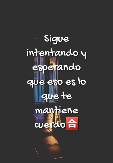 Frase #862723: Sigue intentando y esperando que eso es lo que te ...