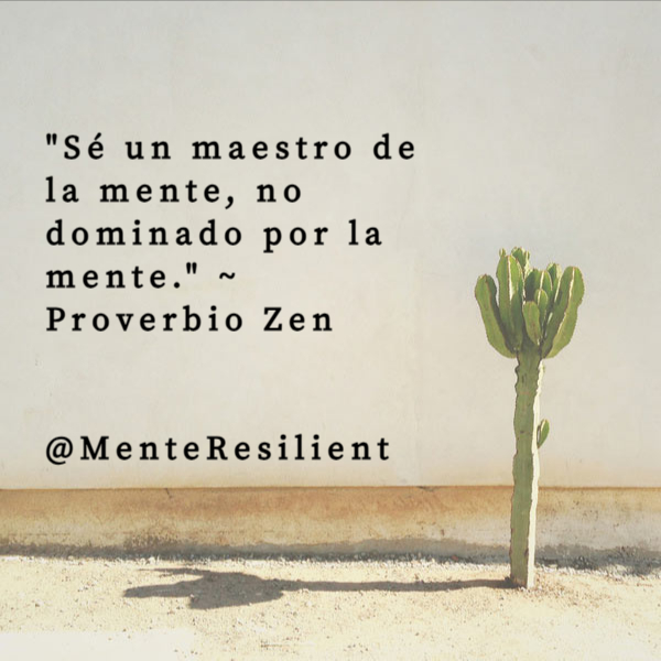 Frase #914387: "Sé un maestro de la mente, no dominado por la mente ...