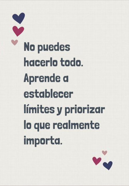 Frase #963079: No puedes hacerlo todo. Aprende a establecer límites y ...